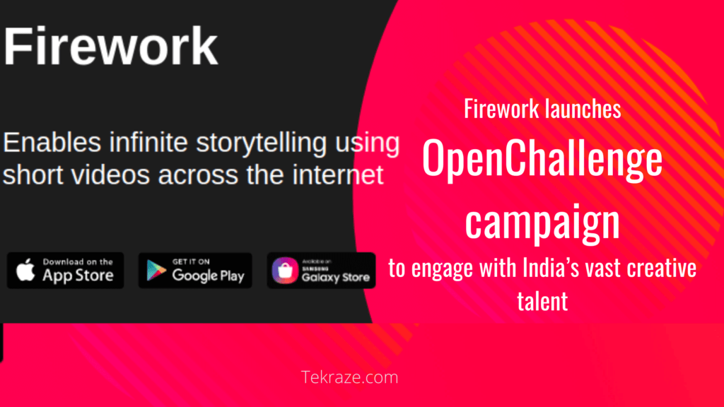 Firework Launches OpenChallenge Campaign To Engage With Indias Talent