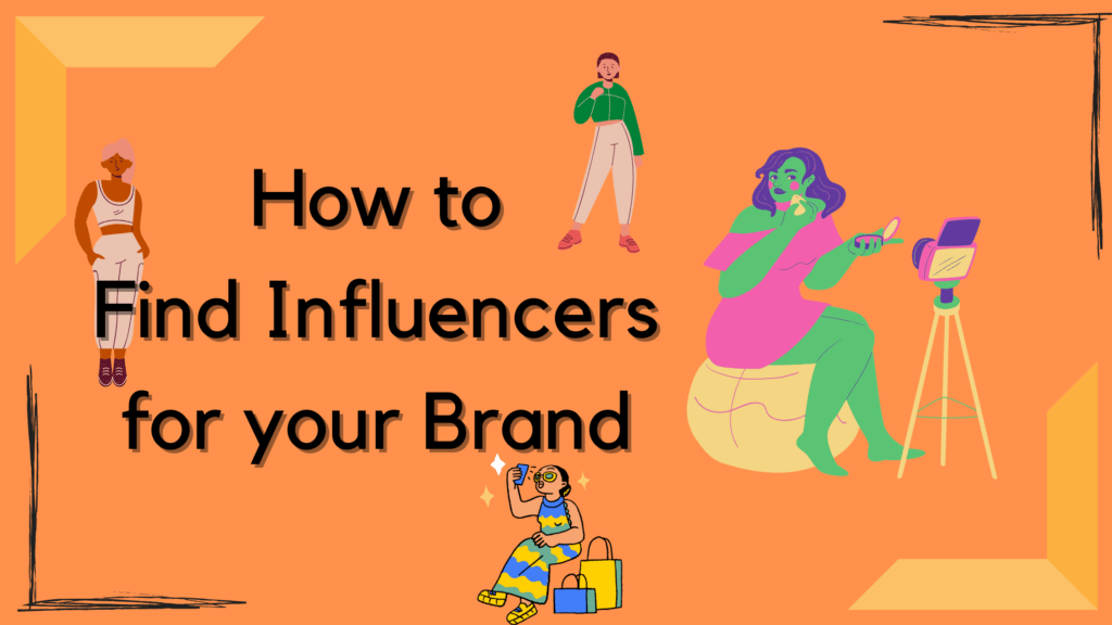 How To Find Influencers For Your Brand With 3 Easy Tips » Tekraze