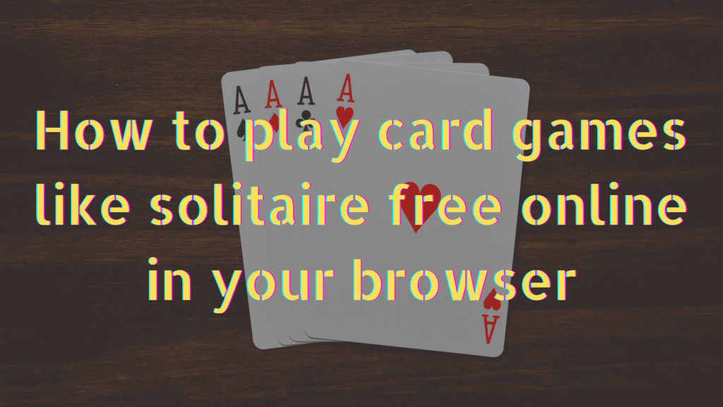 How To Play 7 Card Games Like Solitaire Free Online (2025)